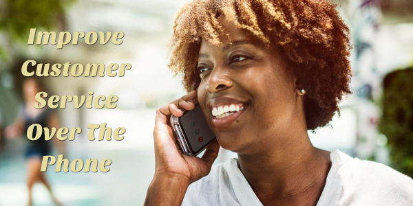 After the Call Connects: How to Improve Customer Service Over the Phone ...