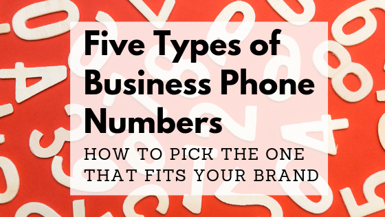 What Are the Different Types of Business Phone Numbers? | RingBoost