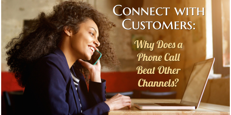 Why a Phone Call Beats All Other Ways to Connect with Customers | RingBoost